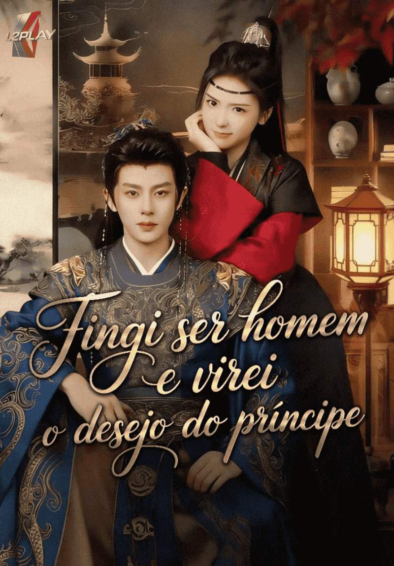Fingi Ser Homem e Virei o Desejo Do Príncipe - Dramas - Mini Novelas ...